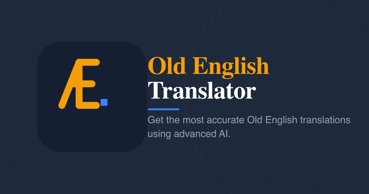 Old English Translator | Translate Old English With AI